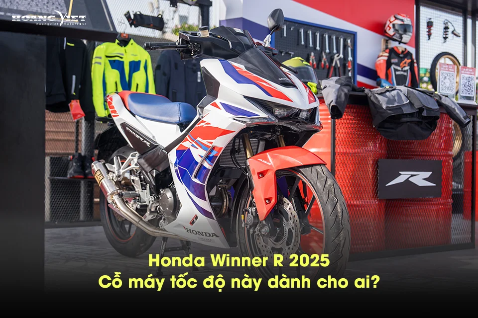 Honda Winner R 2025: Phân tích chi tiết & nhóm khách phù hợp